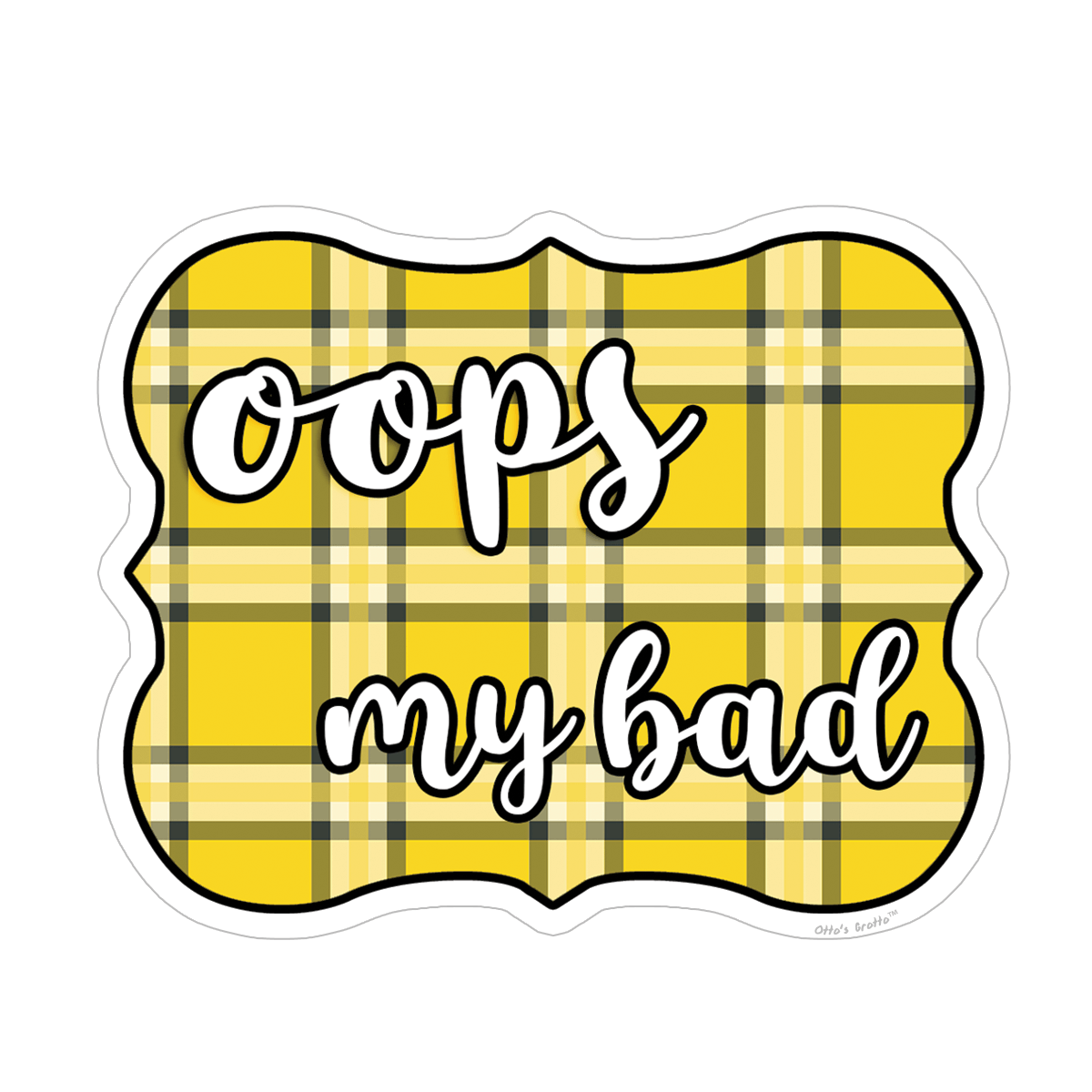 Oops My Bad sticker, funny stickers, stickers for laptop, stickers for ...